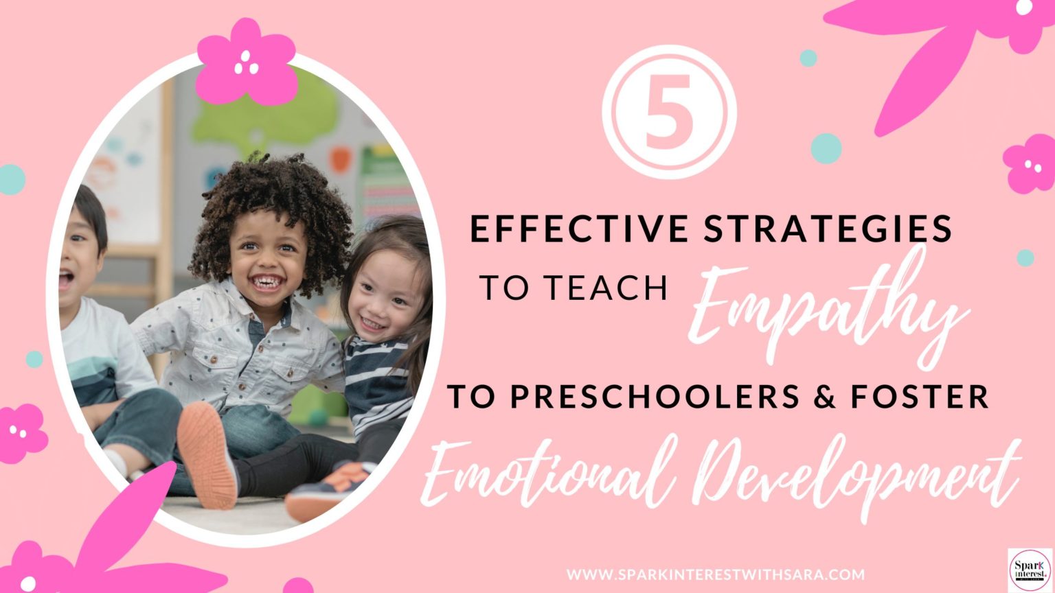 5 Effective Strategies to Teach Empathy to Preschoolers and foster ...